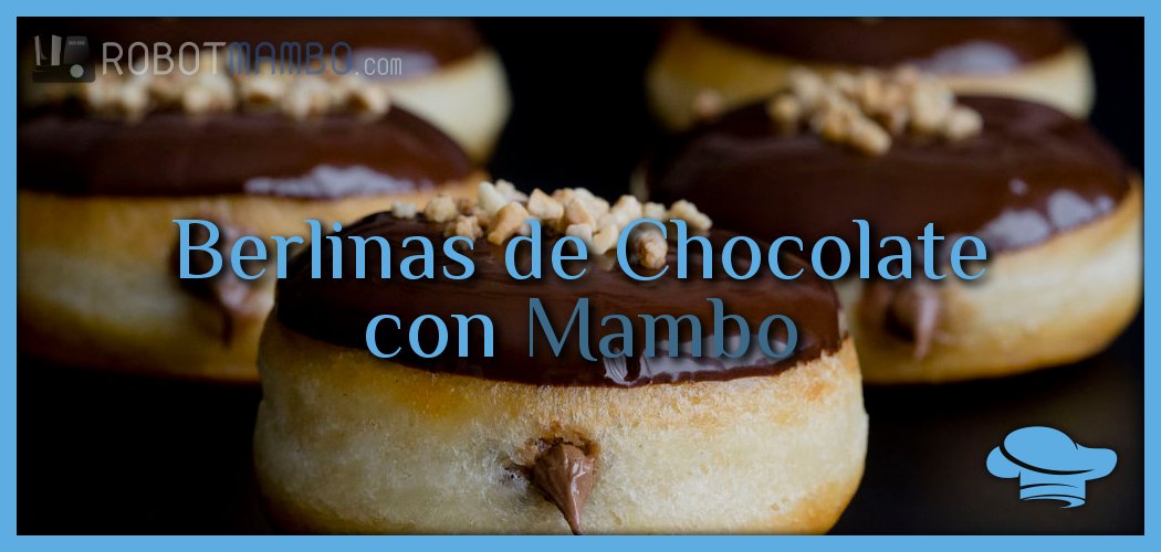 BERLINAS DE CHOCOLATE 🍫 con Mambo Cecotec 👨‍🍳